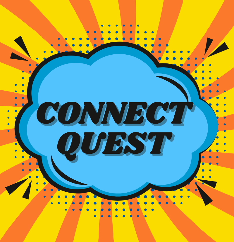 Welcome to Connect! Are you ready to join the Quest?